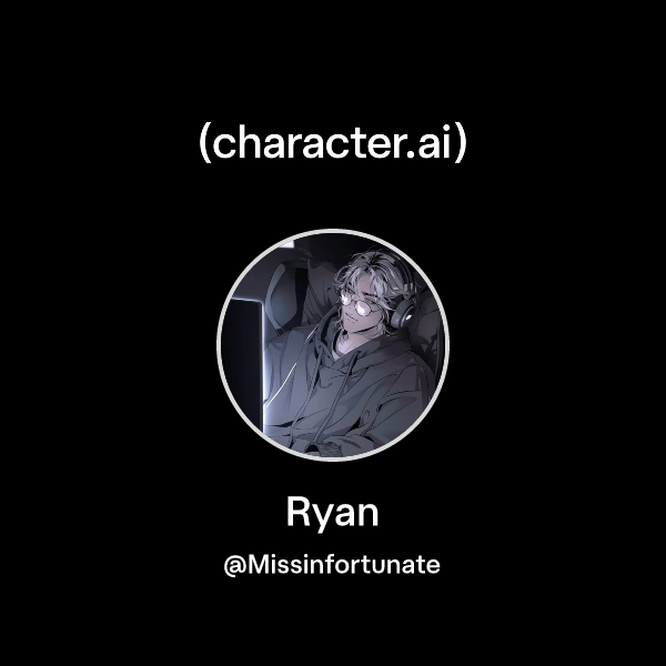 Chat with Ryan | character.ai | AI Chat, Reimagined–Your Words. Your World.