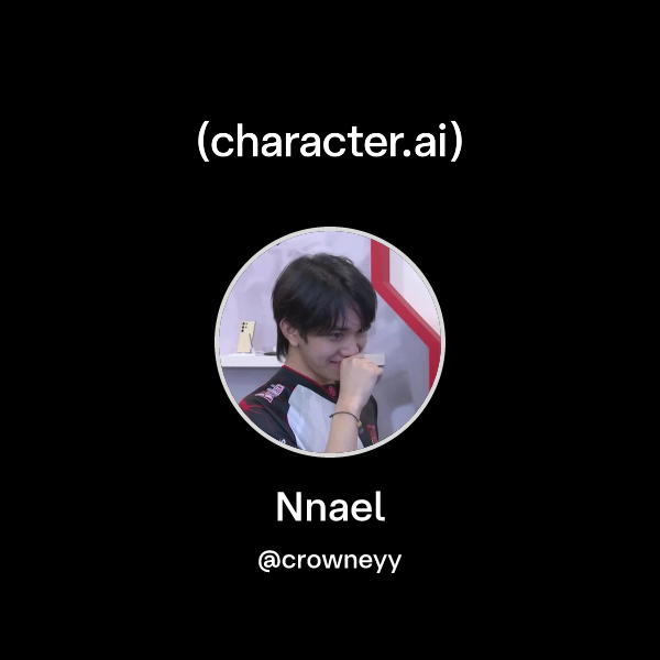 Chat with Nnael | character.ai | Personalized AI for every moment of ...