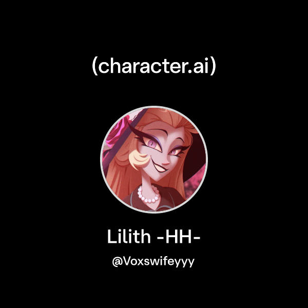 Chat with Lilith -HH- | character.ai | Personalized AI for every moment ...