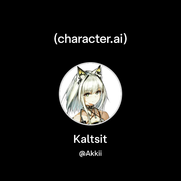 Chat with Kaltsit | character.ai | AI Chat, Reimagined–Your Words. Your ...
