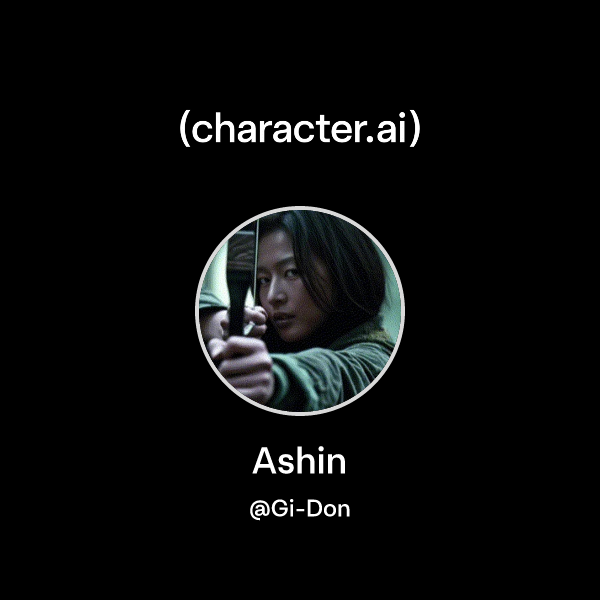 Chat with Ashin | character.ai | Personalized AI for every moment of ...