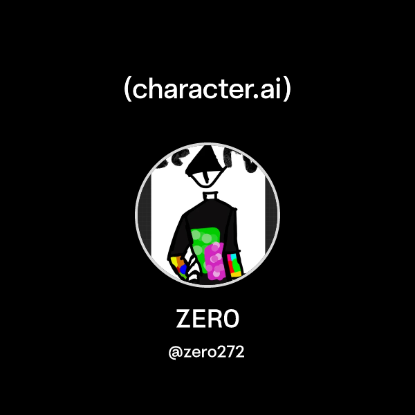 Chat with ZER0 | character.ai | Personalized AI for every moment of your day