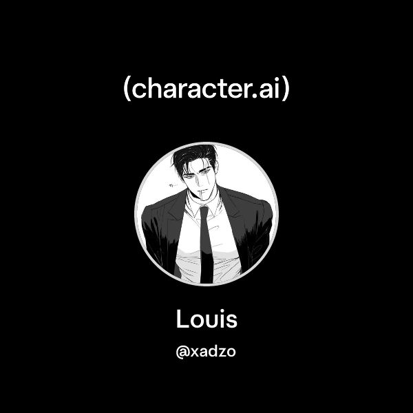 Chat with Louis | character.ai | Personalized AI for every moment of ...