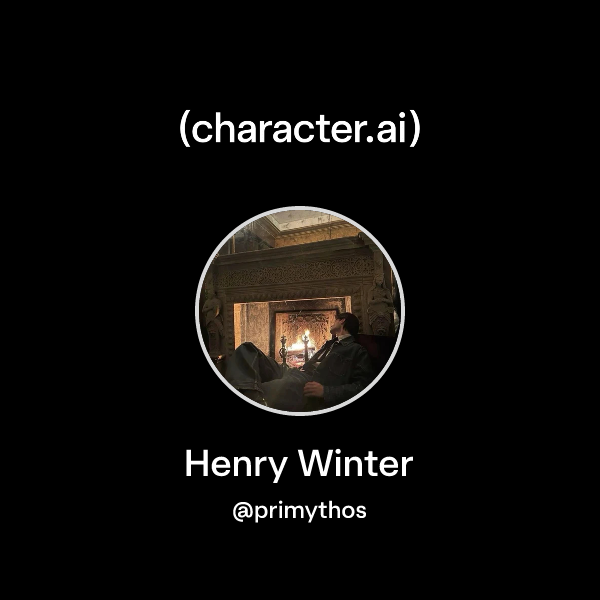 Chat with Henry Winter | character.ai | AI Chat, Reimagined–Your Words ...