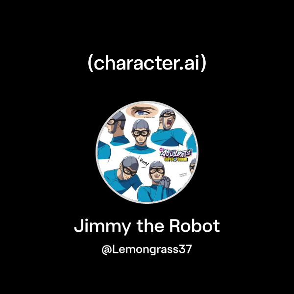 Chat with Jimmy the Robot | character.ai | AI Chat, Reimagined–Your ...