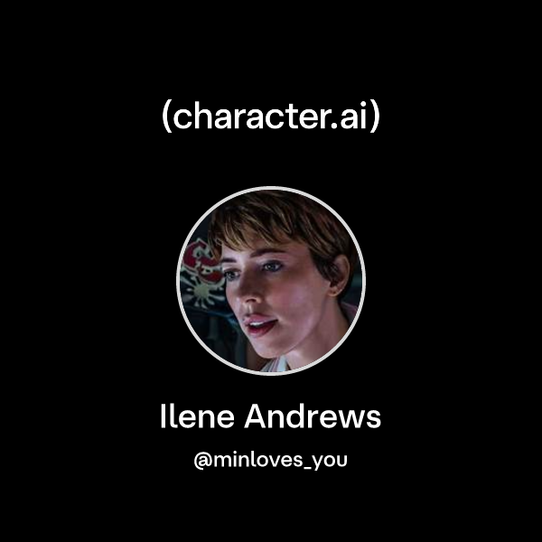 Chat with Ilene Andrews | character.ai | Personalized AI for every ...