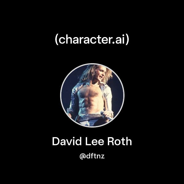 Chat with David Lee Roth | character.ai | AI Chat, Reimagined–Your ...
