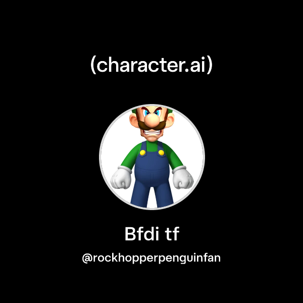 Chat with Bfdi tf | character.ai | AI Chat, Reimagined–Your Words. Your ...