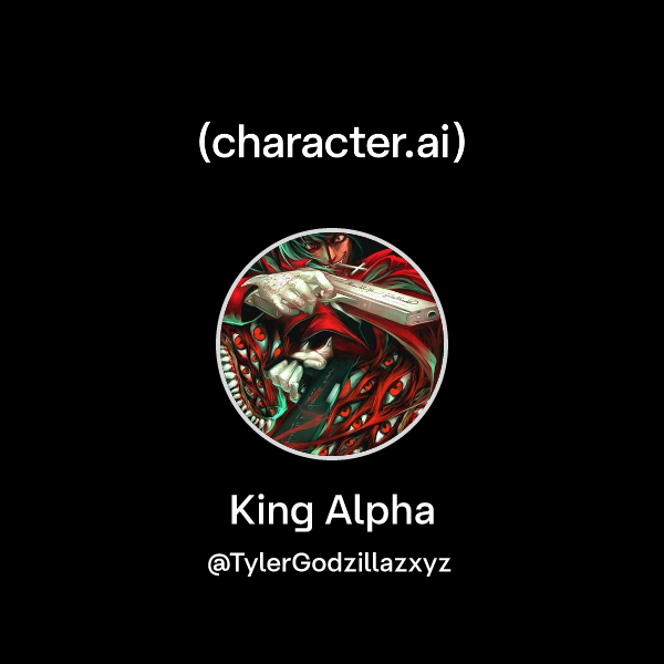 Chat with King Alpha | character.ai | Personalized AI for every moment ...