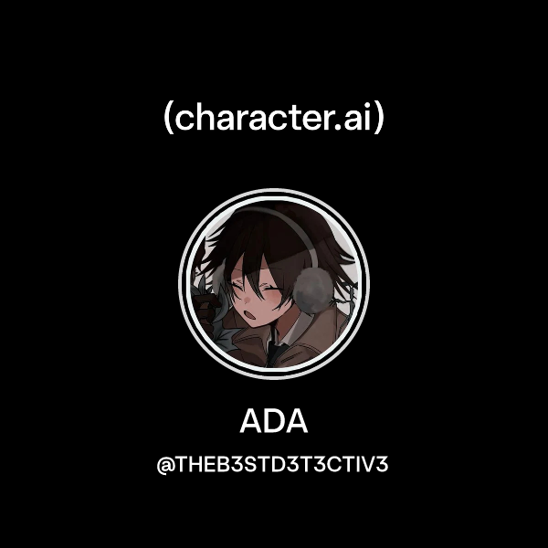 Chat with ADA | character.ai | AI Chat, Reimagined–Your Words. Your World.