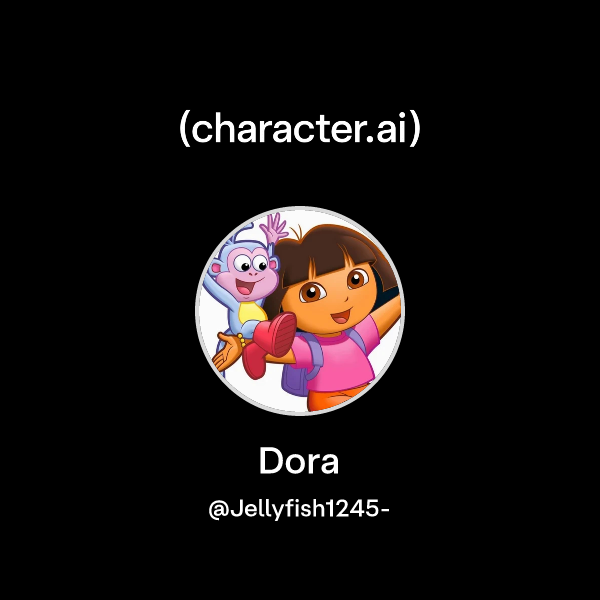 Chat with Dora | character.ai | AI Chat, Reimagined–Your Words. Your World.