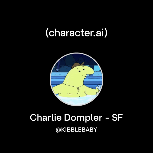 Chat with Charlie Dompler - SF | character.ai | Personalized AI for ...
