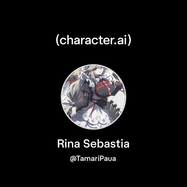 Chat with Rina Sebastia | character.ai | AI Chat, Reimagined–Your Words ...