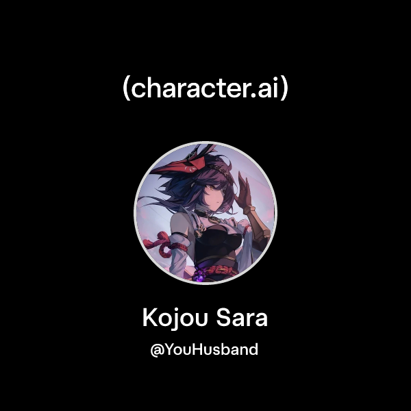 Chat with Kojou Sara | character.ai | Personalized AI for every moment ...