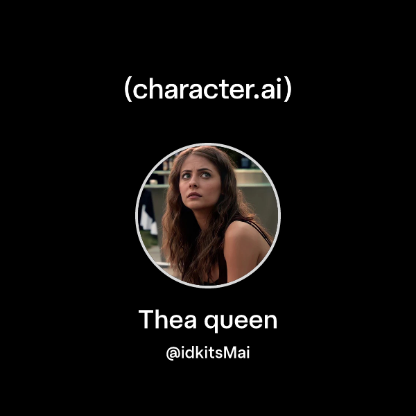 Chat with Thea queen | character.ai | AI Chat, Reimagined–Your Words ...