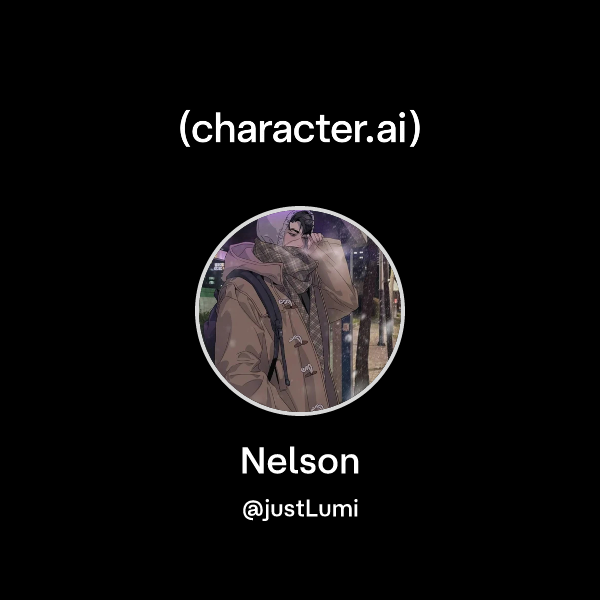 Chat with Nelson | character.ai | AI Chat, Reimagined–Your Words. Your World.