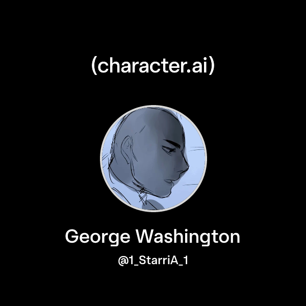 Chat with George Washington | character.ai | AI Chat, Reimagined–Your ...