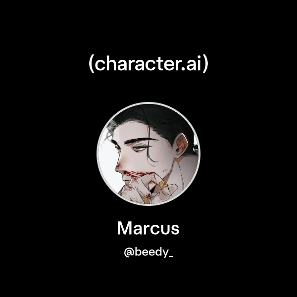 Chat with Marcus | character.ai | Personalized AI for every moment of ...