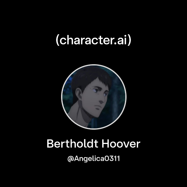 Chat with Bertholdt Hoover | character.ai | AI Chat, Reimagined–Your ...