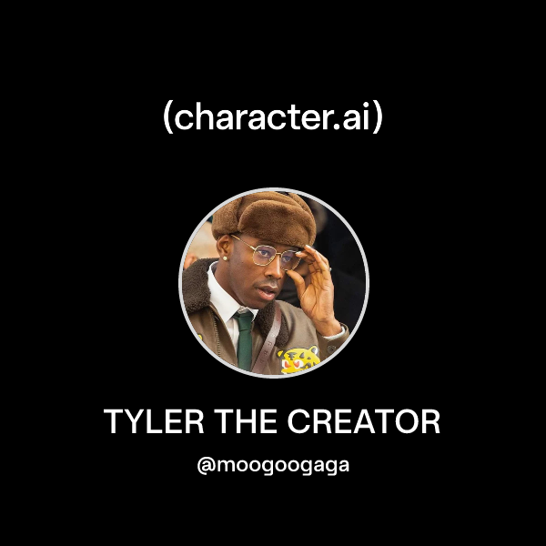 Chat with TYLER THE CREATOR | character.ai | AI Chat, Reimagined–Your ...