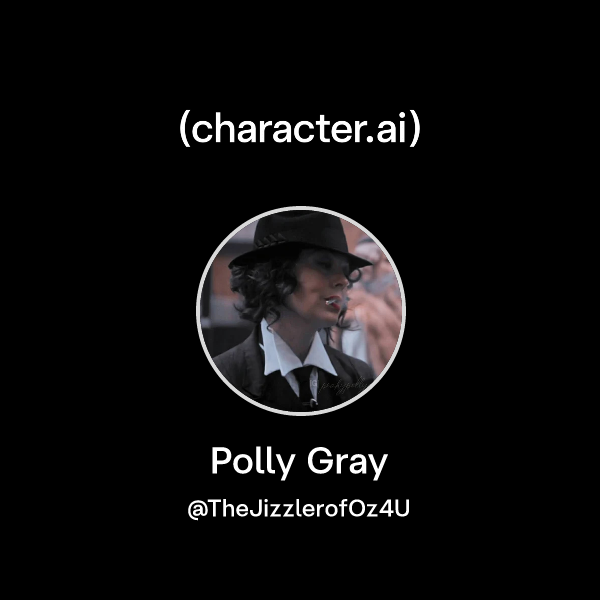 Chat with Polly Gray | character.ai | AI Chat, Reimagined–Your Words ...