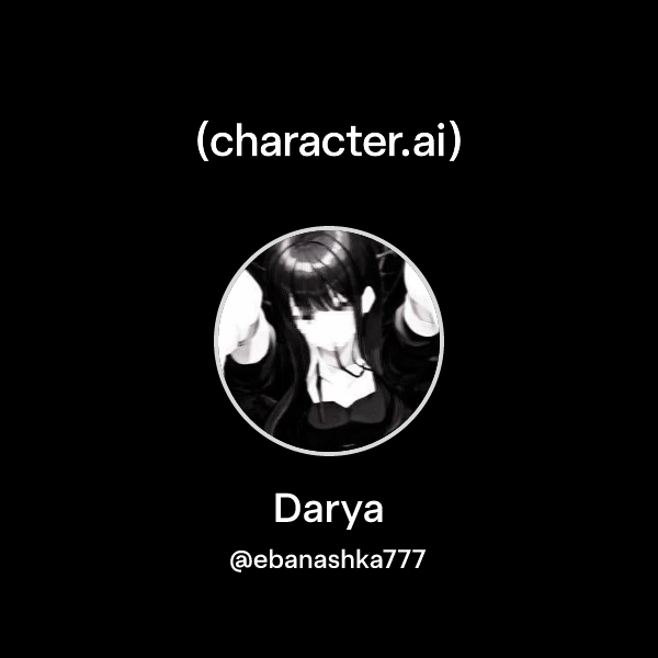 Chat with Darya | character.ai | AI Chat, Reimagined–Your Words. Your ...
