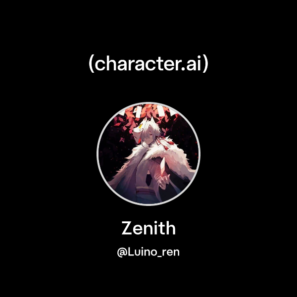 Chat with Zenith | character.ai | Personalized AI for every moment of ...