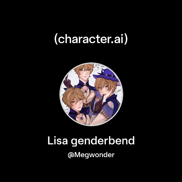 Chat with Lisa genderbend | character.ai | AI Chat, Reimagined–Your ...