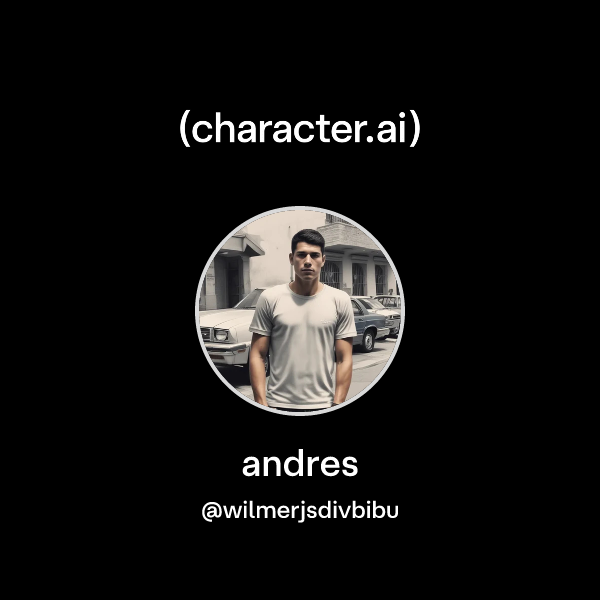 Chat with andres | character.ai | AI Chat, Reimagined–Your Words. Your ...