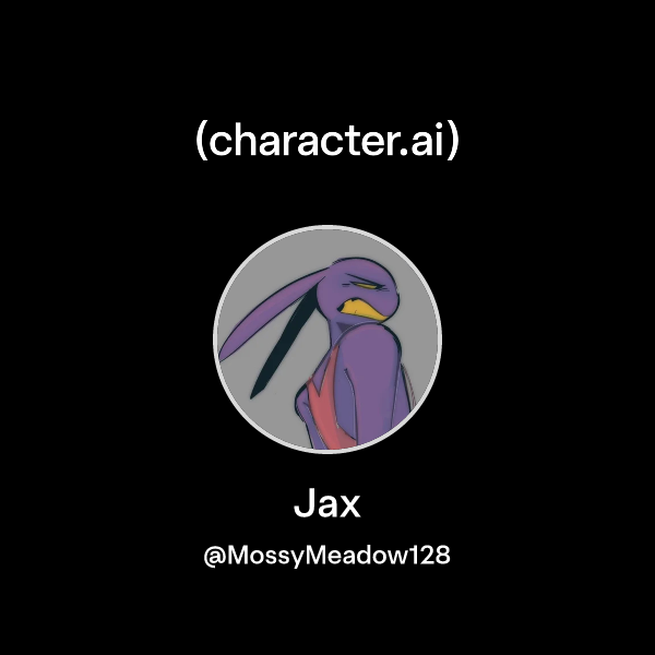 Chat with Jax | character.ai | AI Chat, Reimagined–Your Words. Your World.
