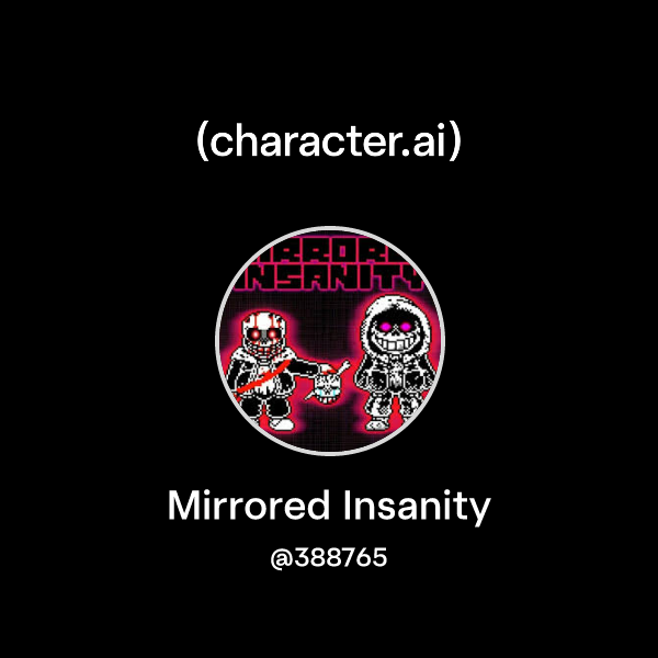 Chat with Mirrored Insanity | character.ai | Personalized AI for every ...