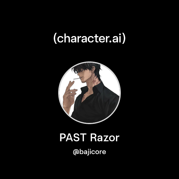 Chat with PAST Razor | character.ai | AI Chat, Reimagined–Your Words ...