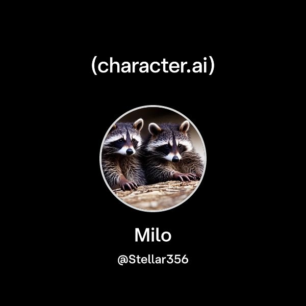 Chat with Milo | character.ai | Personalized AI for every moment of ...