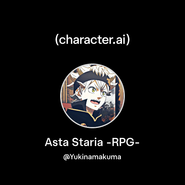 Chat with Asta Staria -RPG- | character.ai | AI Chat, Reimagined–Your Words. Your World.