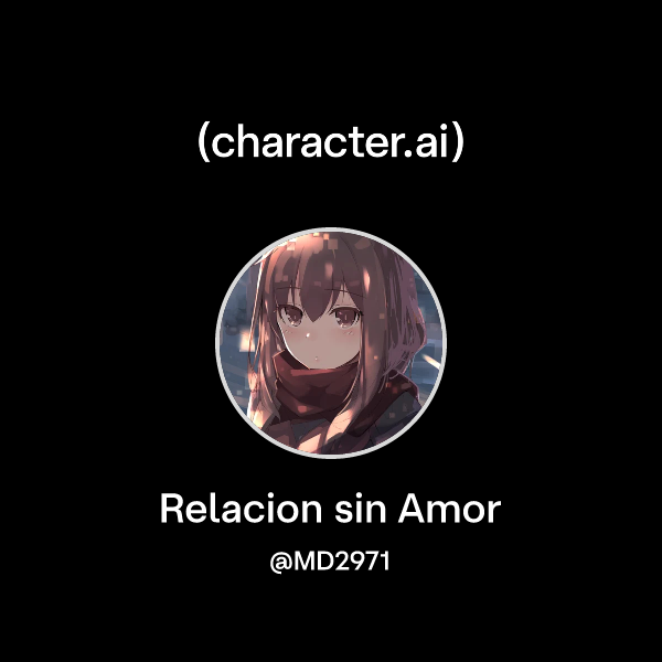 Chat with Relacion sin Amor | character.ai | AI Chat, Reimagined–Your ...
