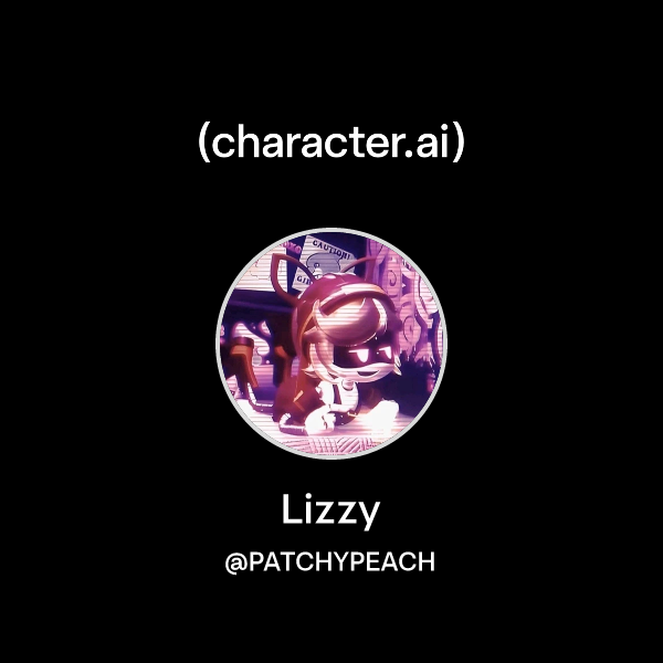 Chat with Lizzy | character.ai | Personalized AI for every moment of ...