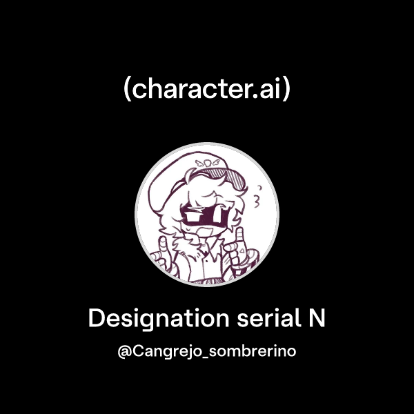 Chat with Designation serial N | character.ai | Personalized AI for ...