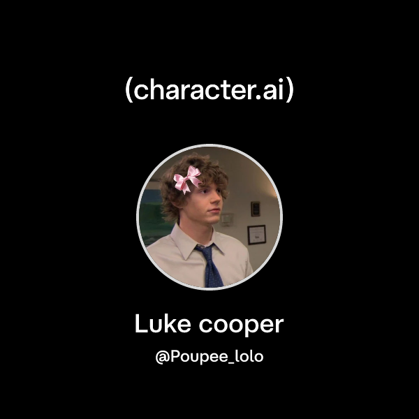 Chat with Luke cooper | character.ai | Personalized AI for every moment ...
