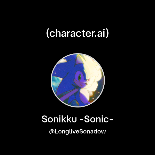 Chat with Sonikku -Sonic- | character.ai | AI Chat, Reimagined–Your ...