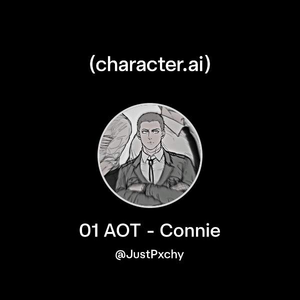 Chat with 01 AOT - Connie | character.ai | AI Chat, Reimagined–Your ...