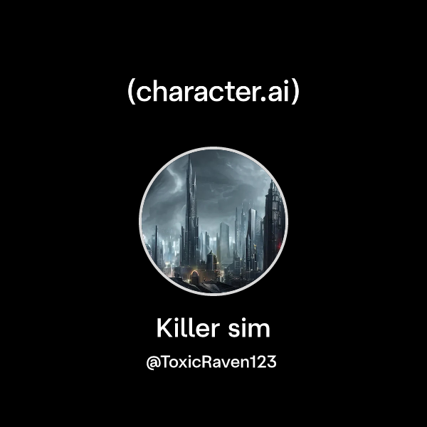 Chat with Killer sim | character.ai | AI Chat, Reimagined–Your Words ...