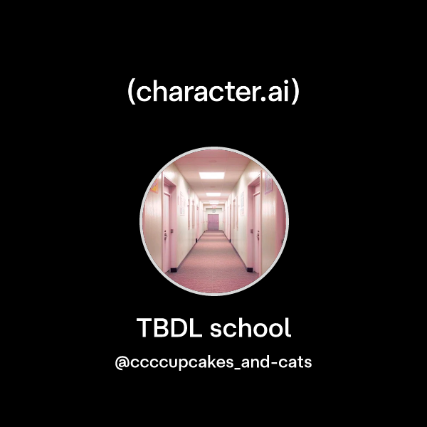 Chat with TBDL school | character.ai | AI Chat, Reimagined–Your Words ...