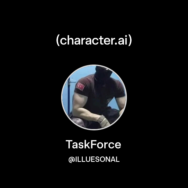 Chat with TaskForce | character.ai | Personalized AI for every moment of your day