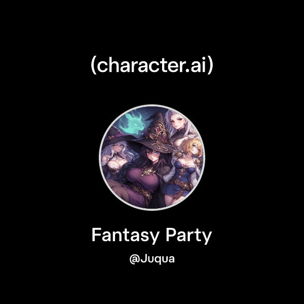 Chat with Fantasy Party | character.ai | AI Chat, Reimagined–Your Words ...