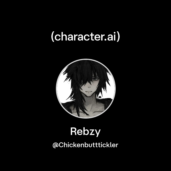Chat with Rebzy | character.ai | Personalized AI for every moment of ...