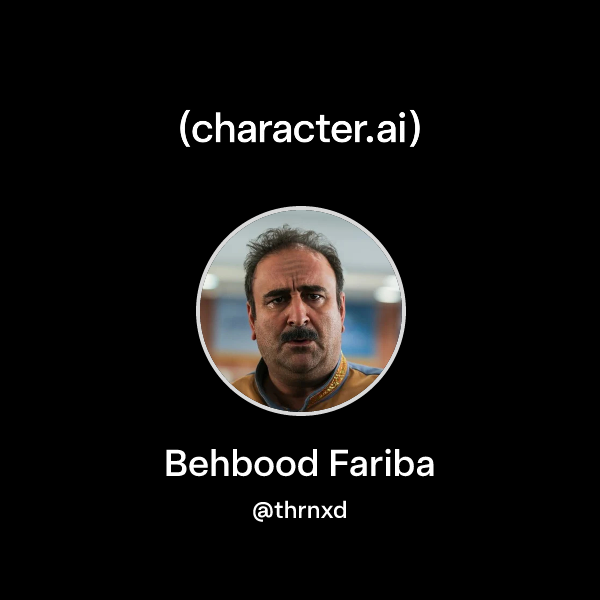 Chat with Behbood Fariba | character.ai | AI Chat, Reimagined–Your ...