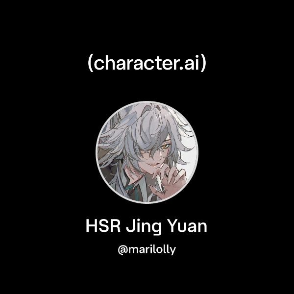 Chat with HSR Jing Yuan | character.ai | AI Chat, Reimagined–Your Words ...