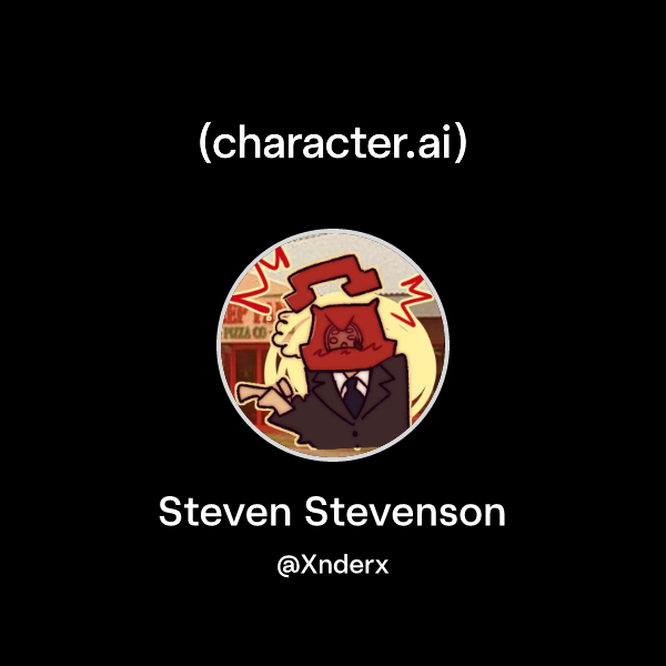 Chat with Steven Stevenson | character.ai | AI Chat, Reimagined–Your Words. Your World.