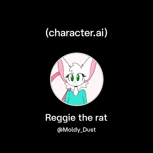 Chat with Reggie the rat | character.ai | AI Chat, Reimagined–Your ...