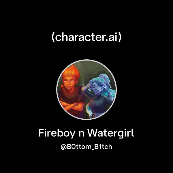 Chat with Fireboy n Watergirl | character.ai | AI Chat, Reimagined–Your ...